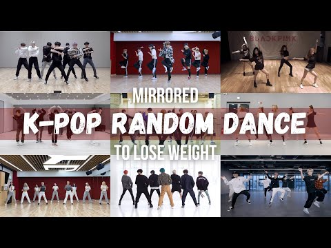 [MIRRORED] K-POP RANDOM DANCE CHALLENGE || TO LOSE WEIGHT 🔥