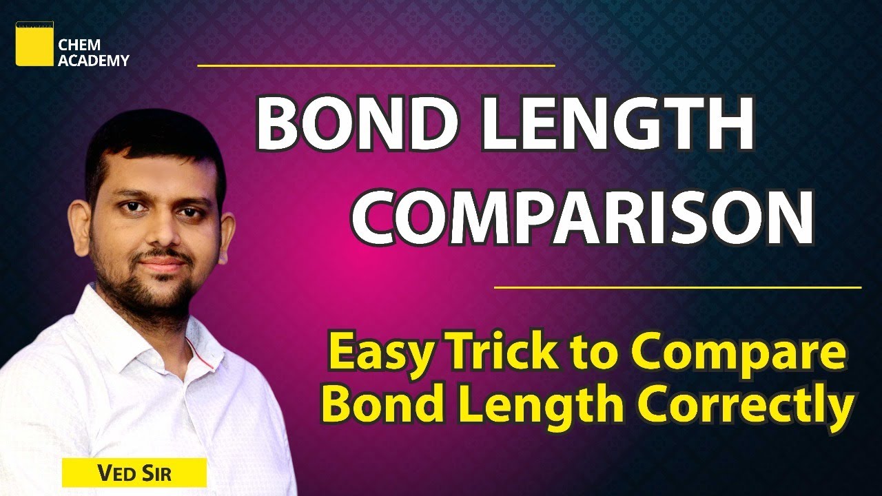 Bond Length | Bond Length Tricks | Bond Length Comparison | Bond Length ...