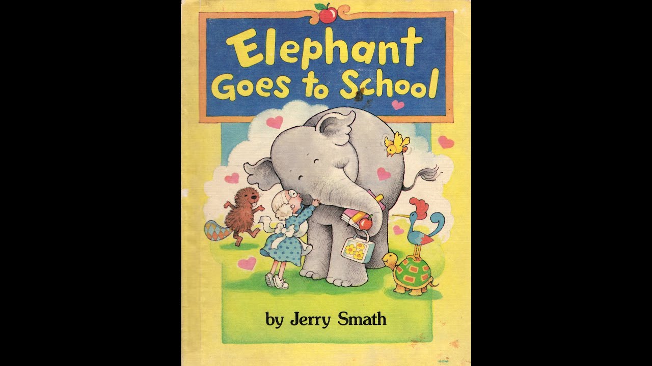 Elephant Goes to School - YouTube