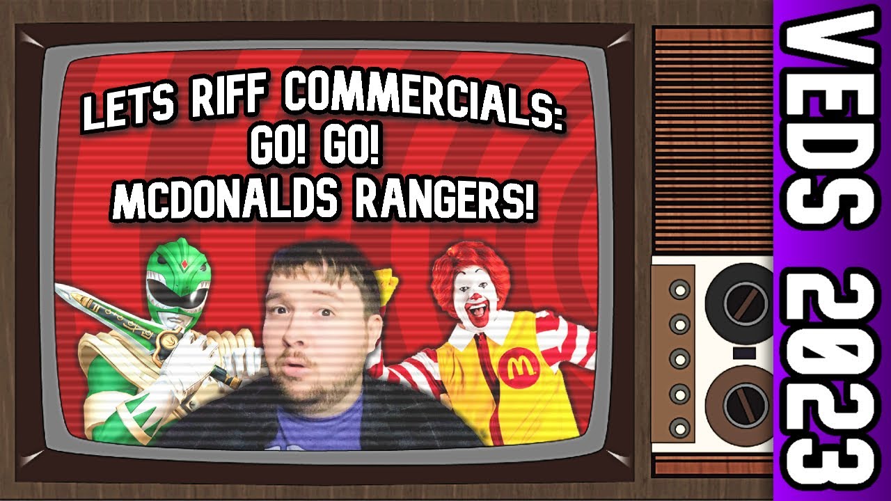 Lets Riff Commercials: Go! Go! McDonalds Rangers! (VEDS 2023, Day 4 ...