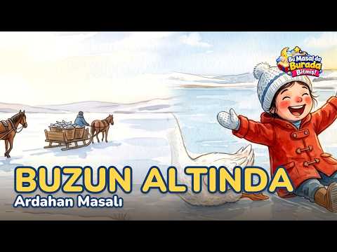 Buzun Altındaki Gün ❄️🦆 Sabretmeyi öğrenmek   Sesli Çocuk Masalı   Ardahan 75
