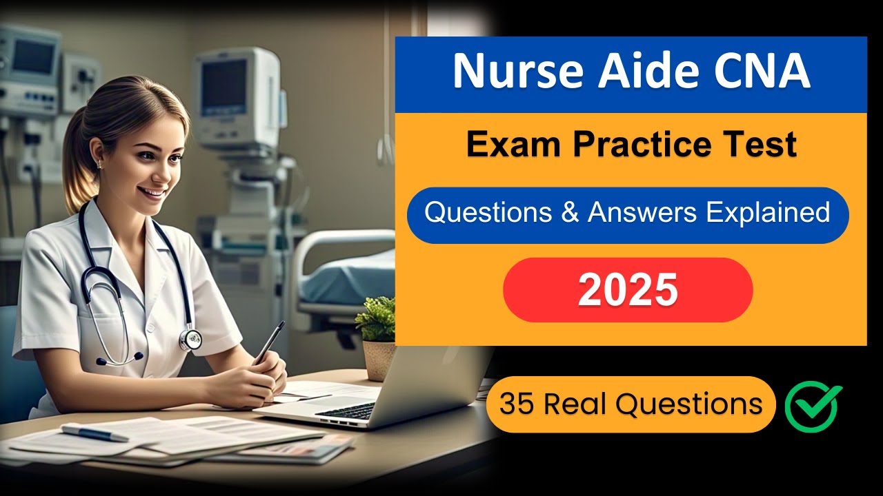 Nurse Aide Exam CNA Test 2025 – Real Questions & Answers Explained ...