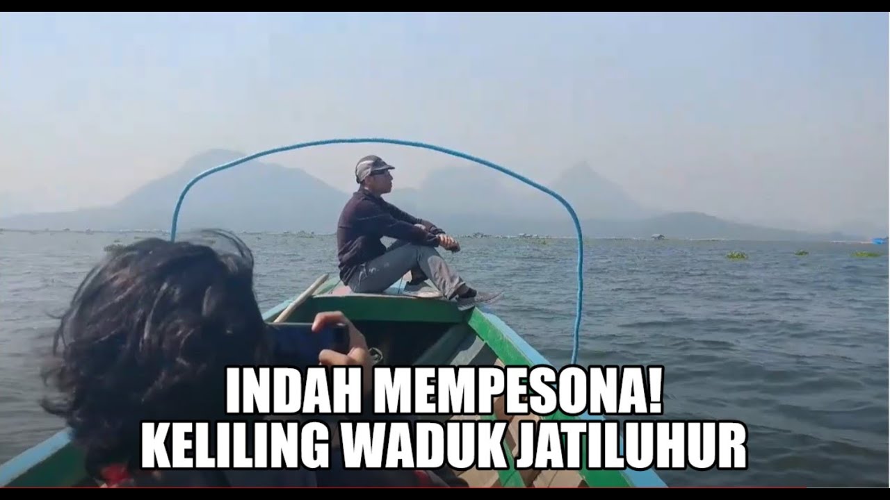 Keliling Waduk Jatiluhur dengan Perahu - YouTube