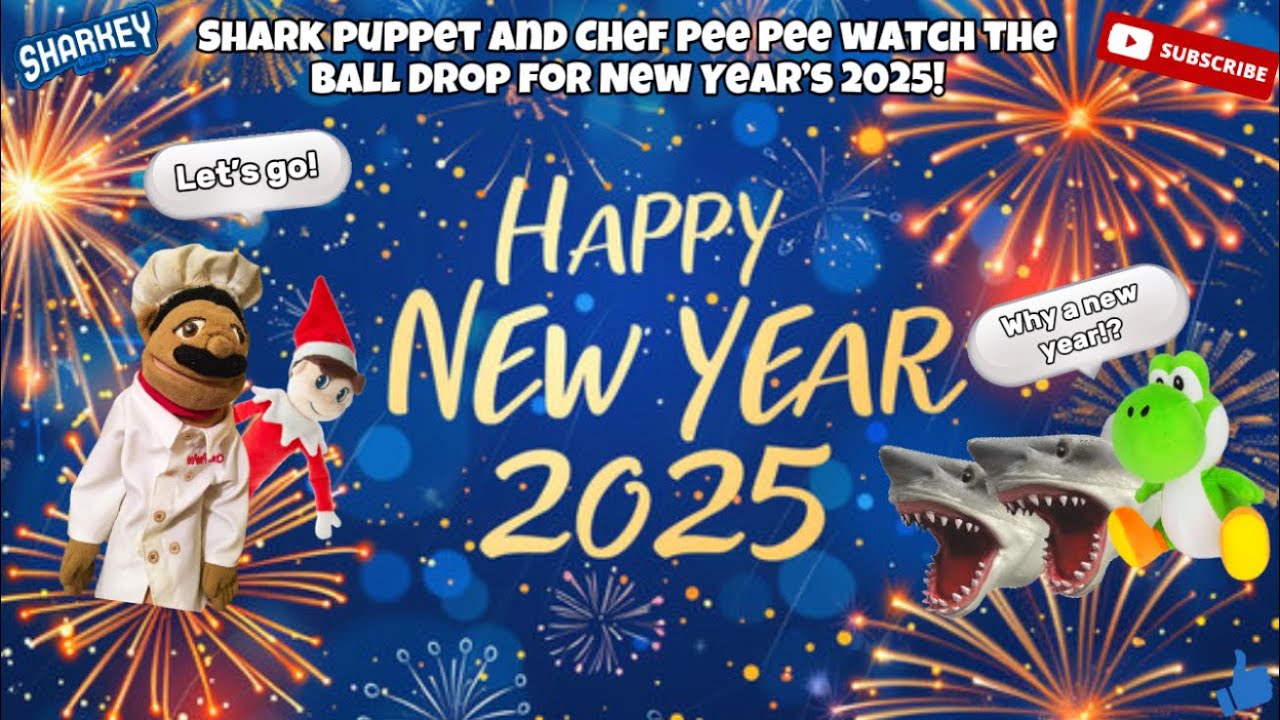 Shark Puppet and Chef Pee Pee watch the ball drop for New Year’s 2025 ...