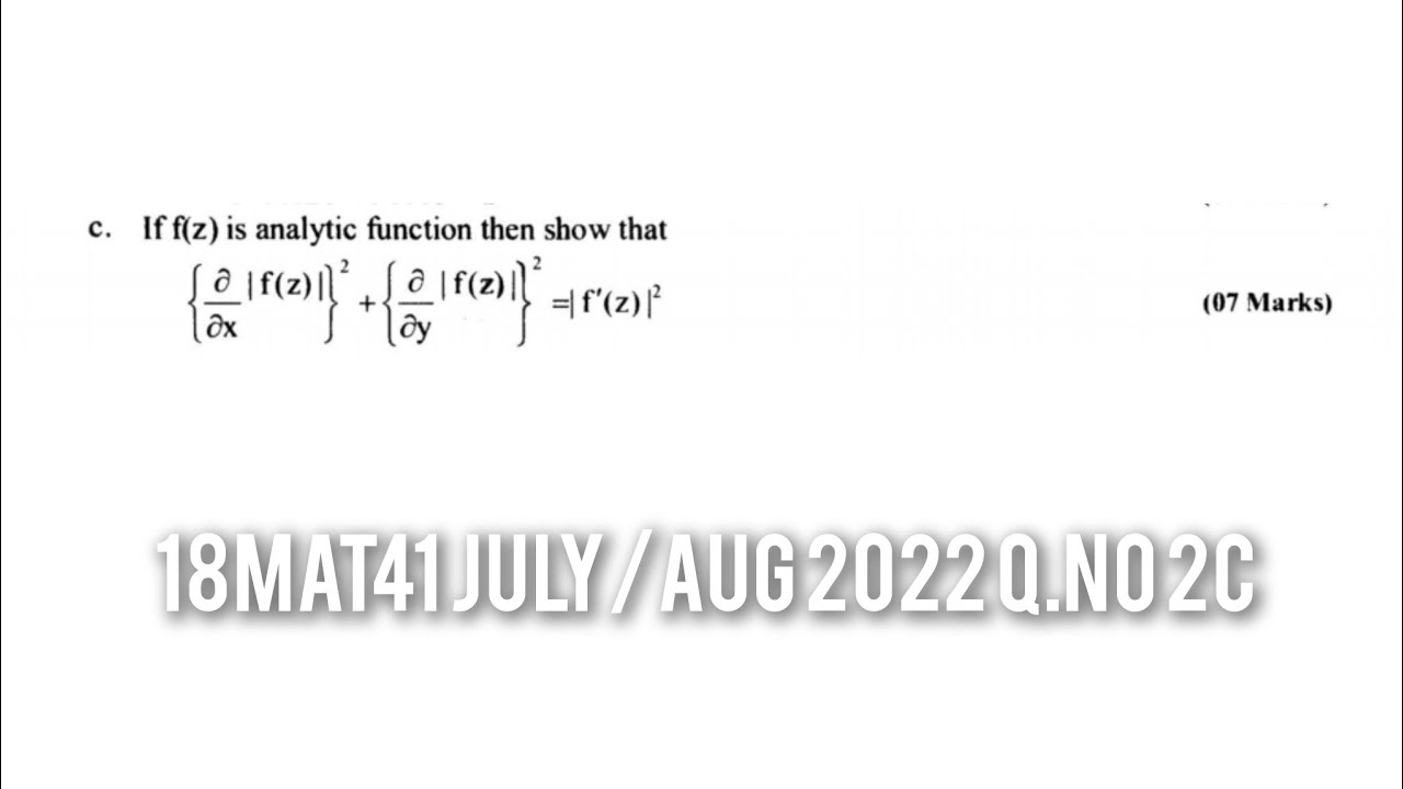 Calculus of Complex functions | 18mat41 module 1 | July/Aug 2022 Q.no ...
