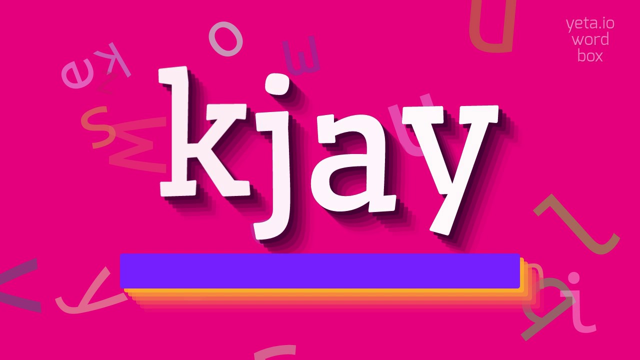 How to say "kjay"! (High Quality Voices) - YouTube