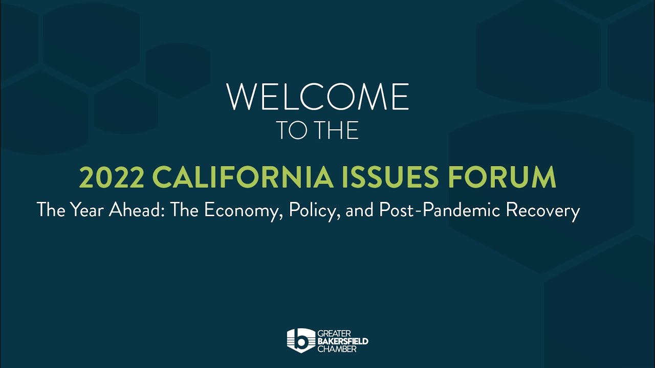 2022 California Issues Forum The Year Ahead: The Economy, Policy, and ...