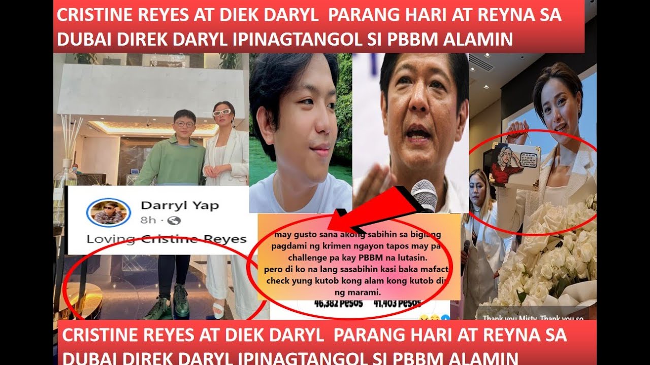 CRISTINE REYES AT DIREK DARYL PARANG HARI AT REYNA SA DUBAI PBBM ...