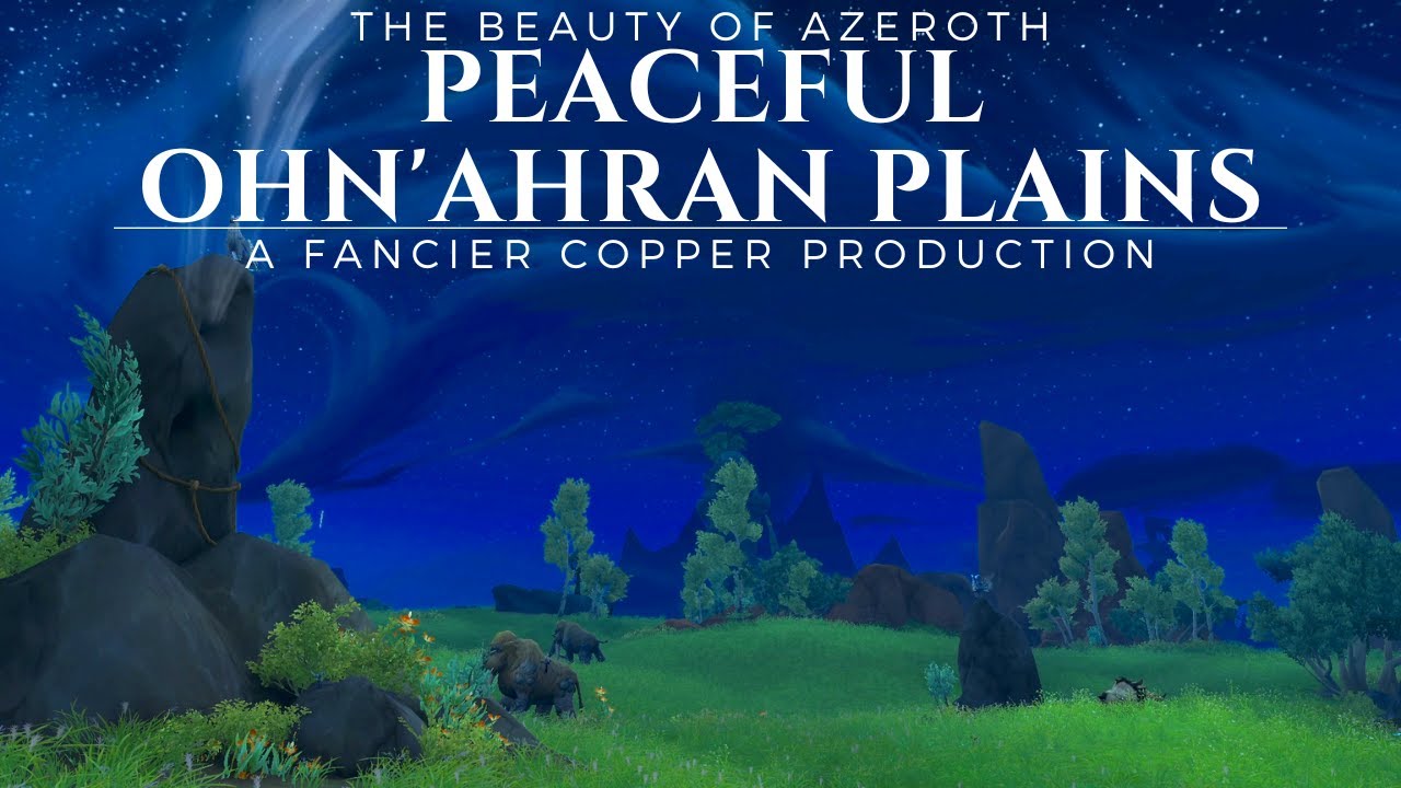 The Beauty of Azeroth Series - Peaceful Ohn'ahran Plains | World of ...