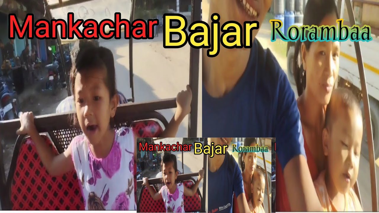 Mankachar Bajar rorambaa - YouTube