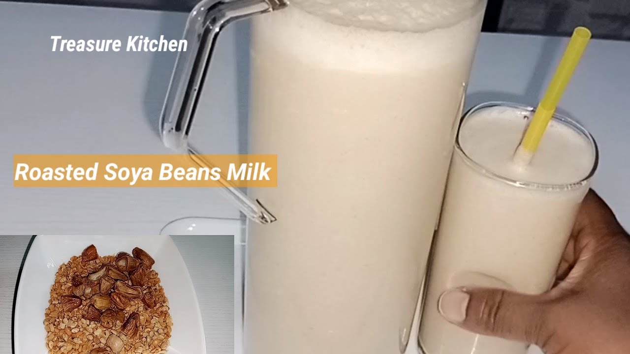 This Is How To Make Soya Milk That Will Not Spoil Quick | Best Soy Milk ...