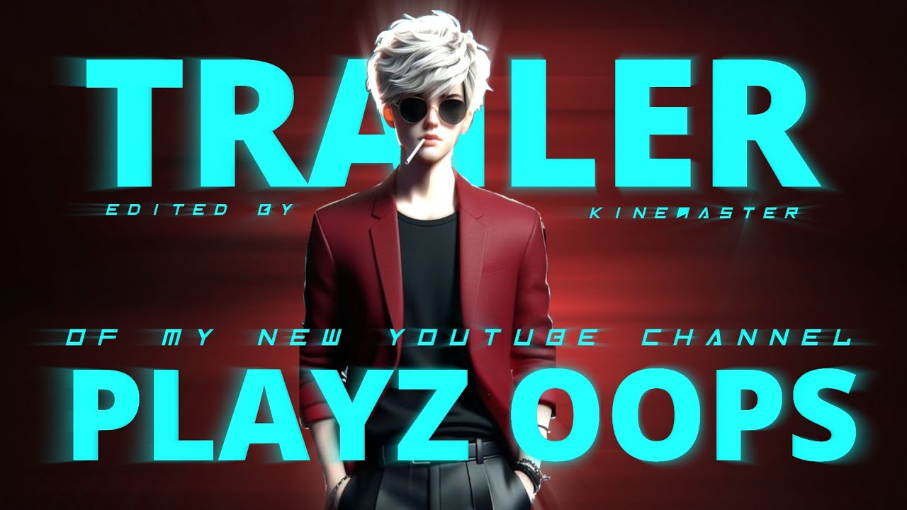TRAILER 🔥 OF MY NEW GAMING CHANNEL - MUST WATCH 🎊 | PLAYZ OOPS | GAMING ...