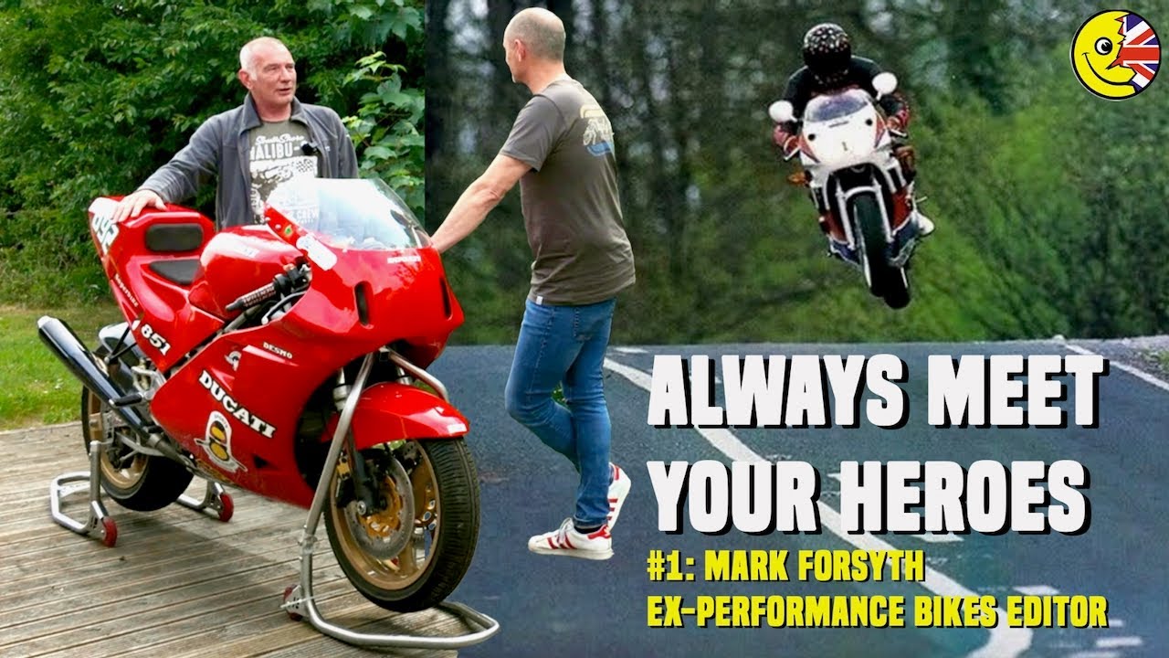 Always Meet Your Heroes: Mark Forsyth, former Performance Bikes Editor ...