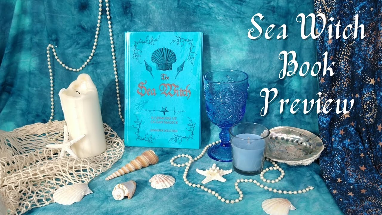 Sea Witchcraft Book Preview: The Sea Witch - YouTube