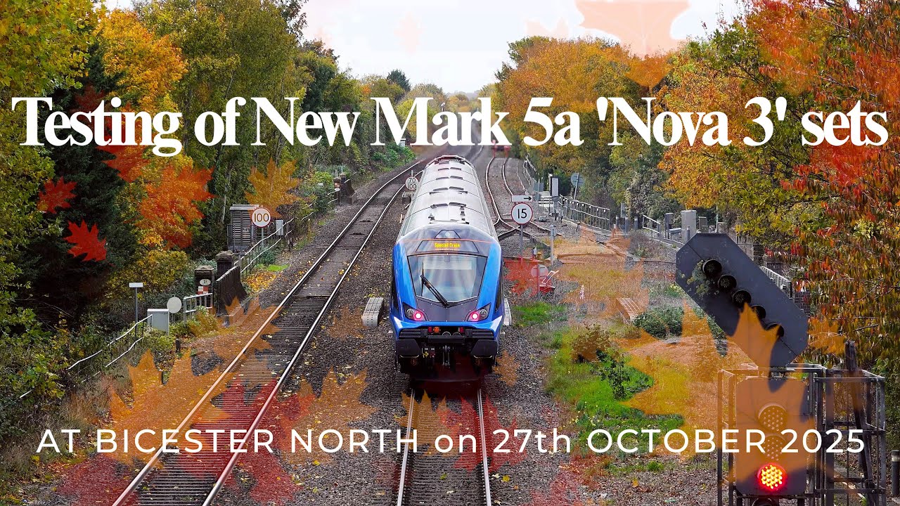 CHILTERN MARK 5A 'NOVA 3' TESTING AT BICESTER NORTH - YouTube