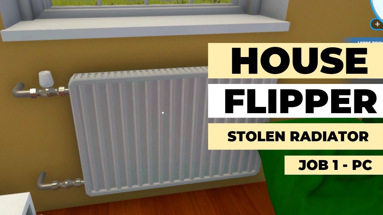 House Flipper - Ex-Boyfriend Stole The Radiator From My House - PC - No ...