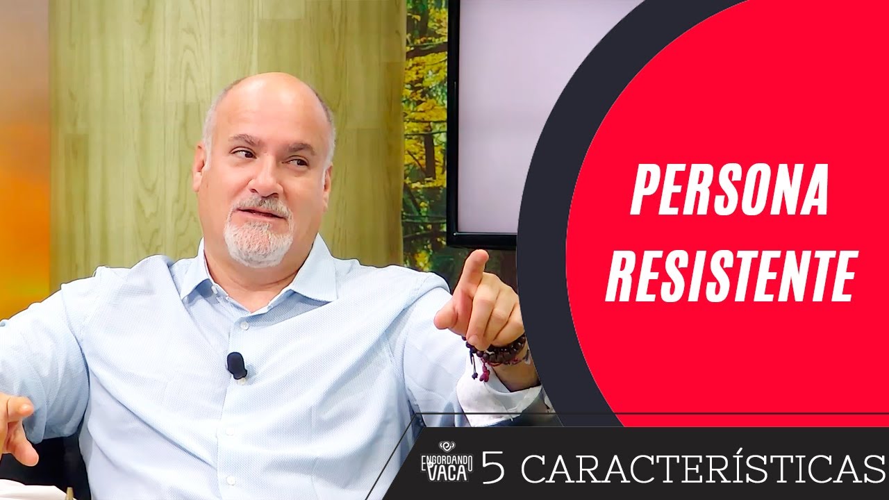 5 características de una persona resistente - YouTube