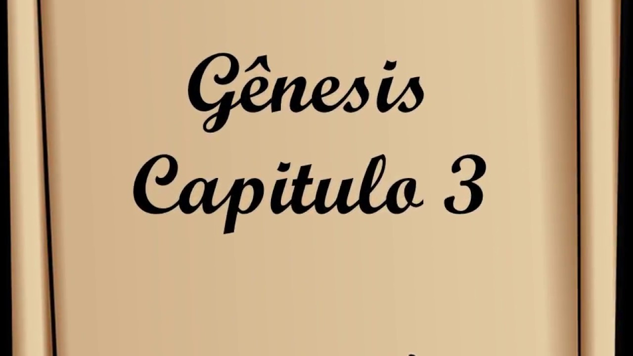 Gênesis Capitulo 3 - YouTube