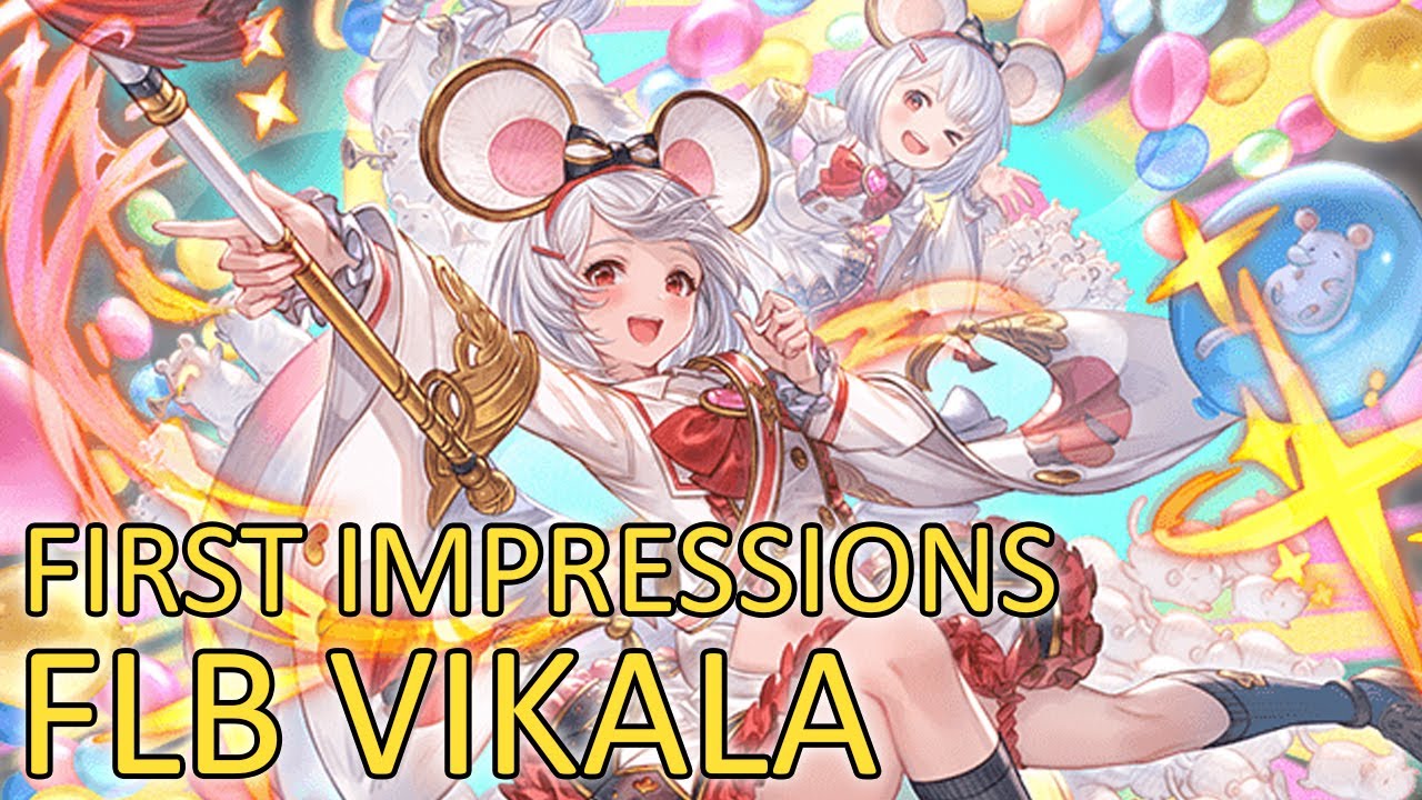 【Granblue Fantasy】My First Impressions On FLB Vikala - YouTube