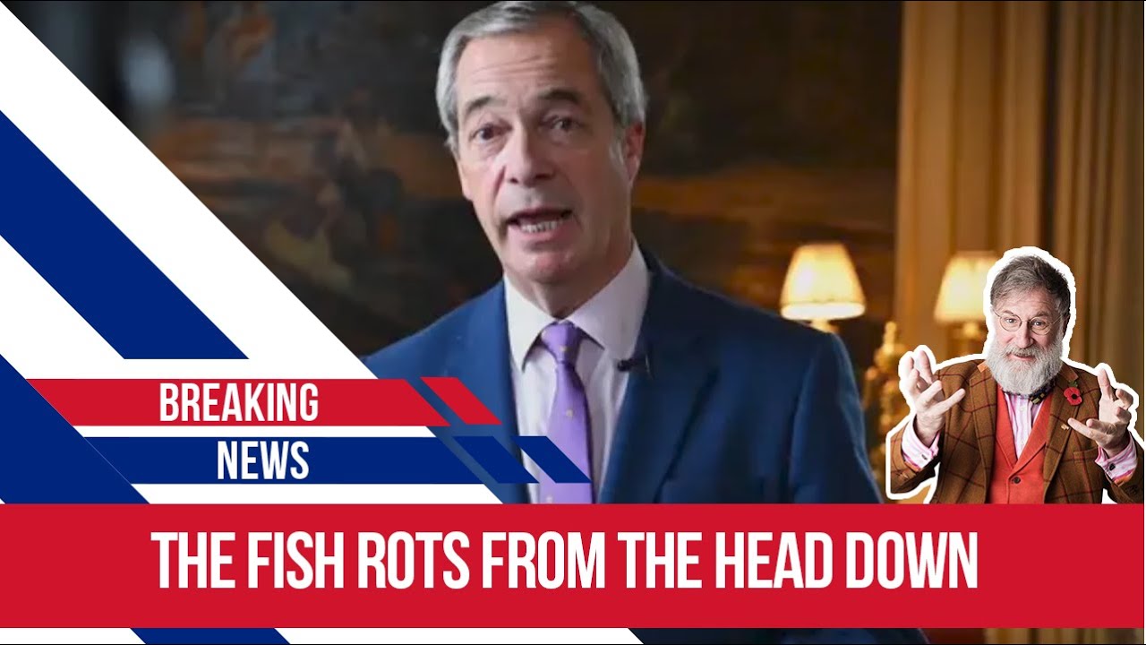 the fish rots from the head down farage - YouTube