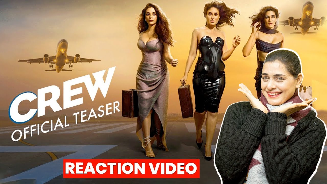 Crew | Teaser Reactions | Tabu, Kareena K, Kriti Sanon, Diljit Dosanjh ...