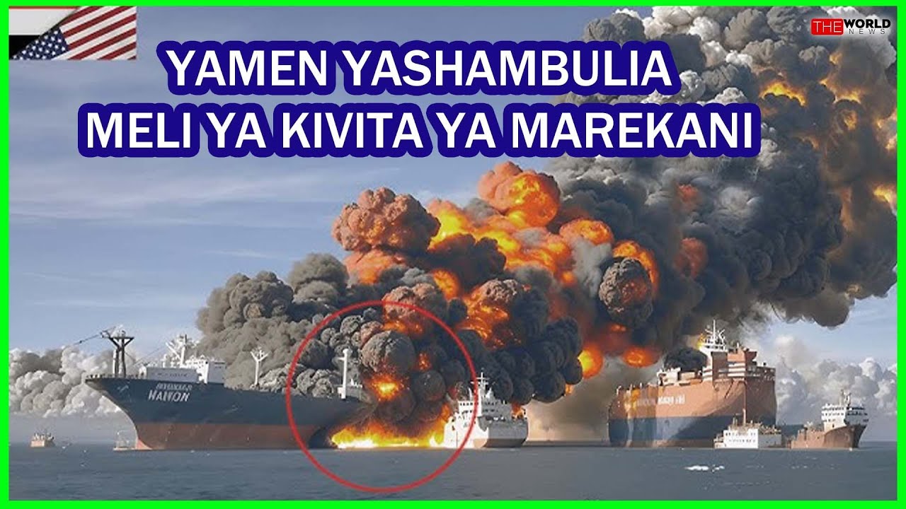 MELI YA USS ABRAHAM LINCOLN YA MAREKANI ZACHAKAZWA NA WAHOUTH WA YEMEN ...