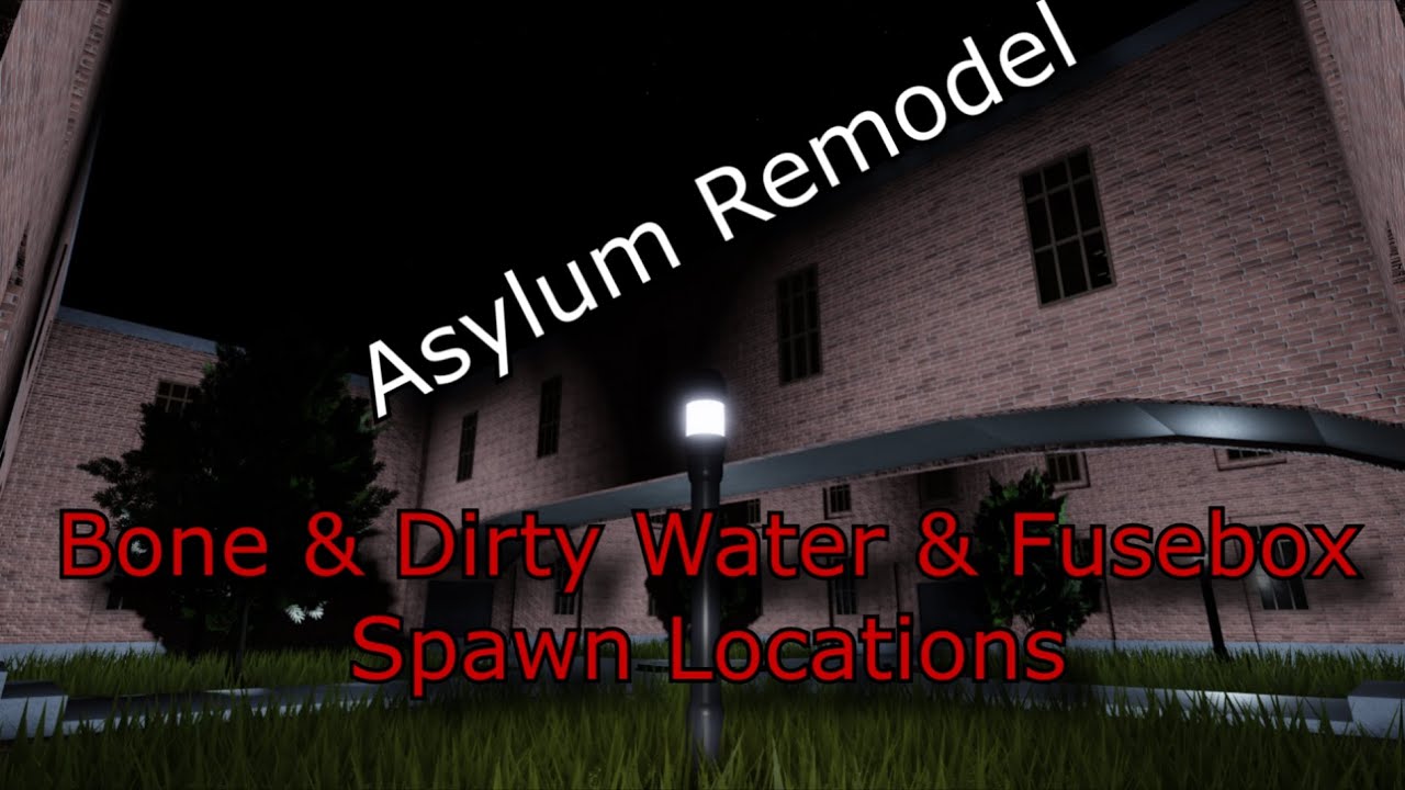 *NEW* Asylum Remodel Bone & Water & Fusebox Spawn Locations - Roblox ...