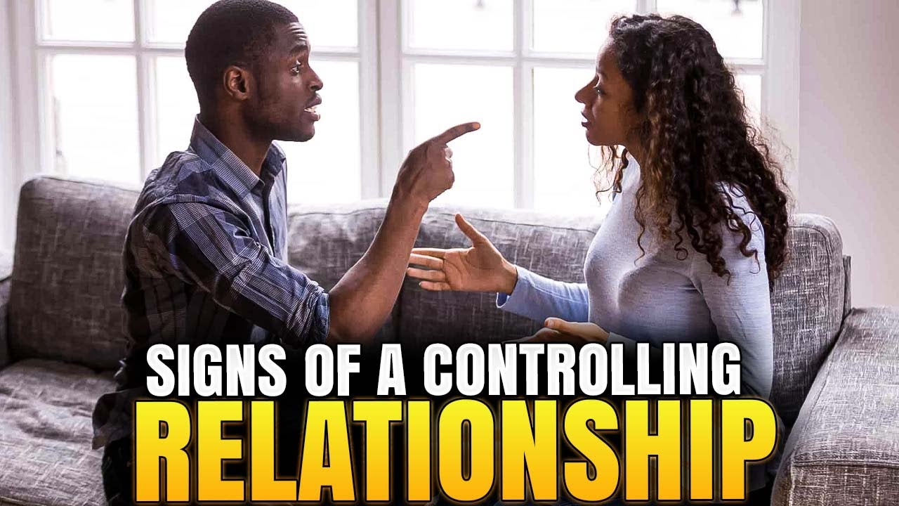 Signs of a Controlling Relationship - YouTube