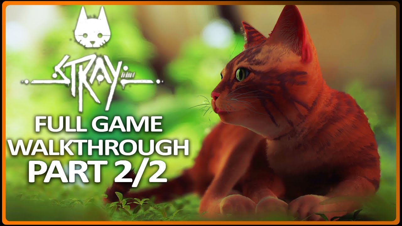 STRAY PS5 Full Game Walkthrough PART 2/2 (Let's Play Live) HD - YouTube