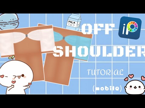 How to make off shoulder on roblox |speed design | easy tutorial| mobile IbisPaint | Roblox ...