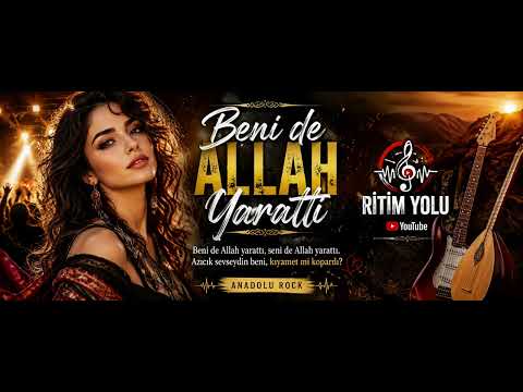 🎵 Beni de Allah Yarattı | Anadolu Rock | Ritim Yolu