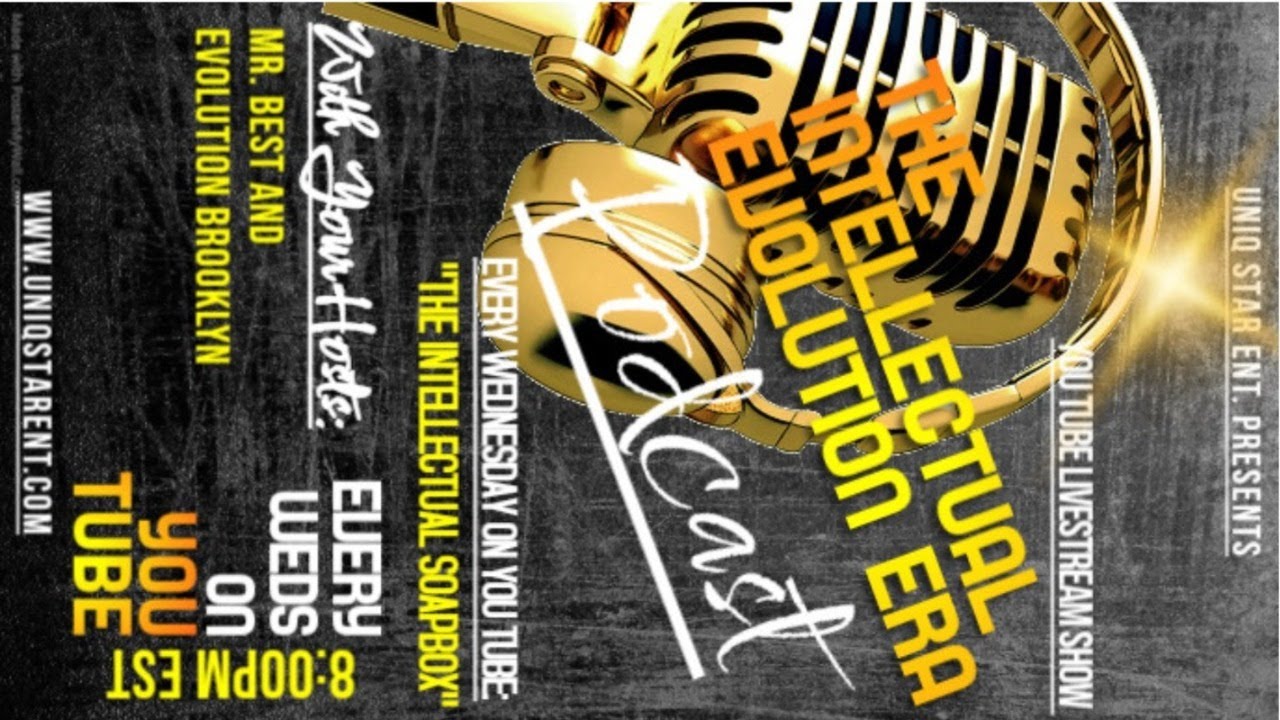 The Intellectual Evolution Era Episode 11 - YouTube