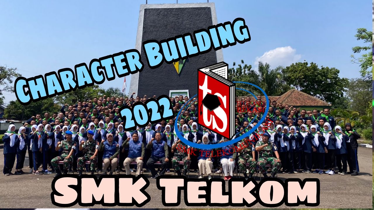 Character Building 2022!! SMK Telkom Bekasi - YouTube