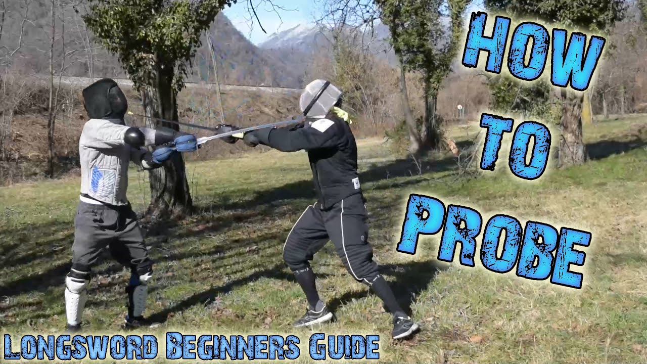 Longsword Beginners Guide #18 - Probing - YouTube