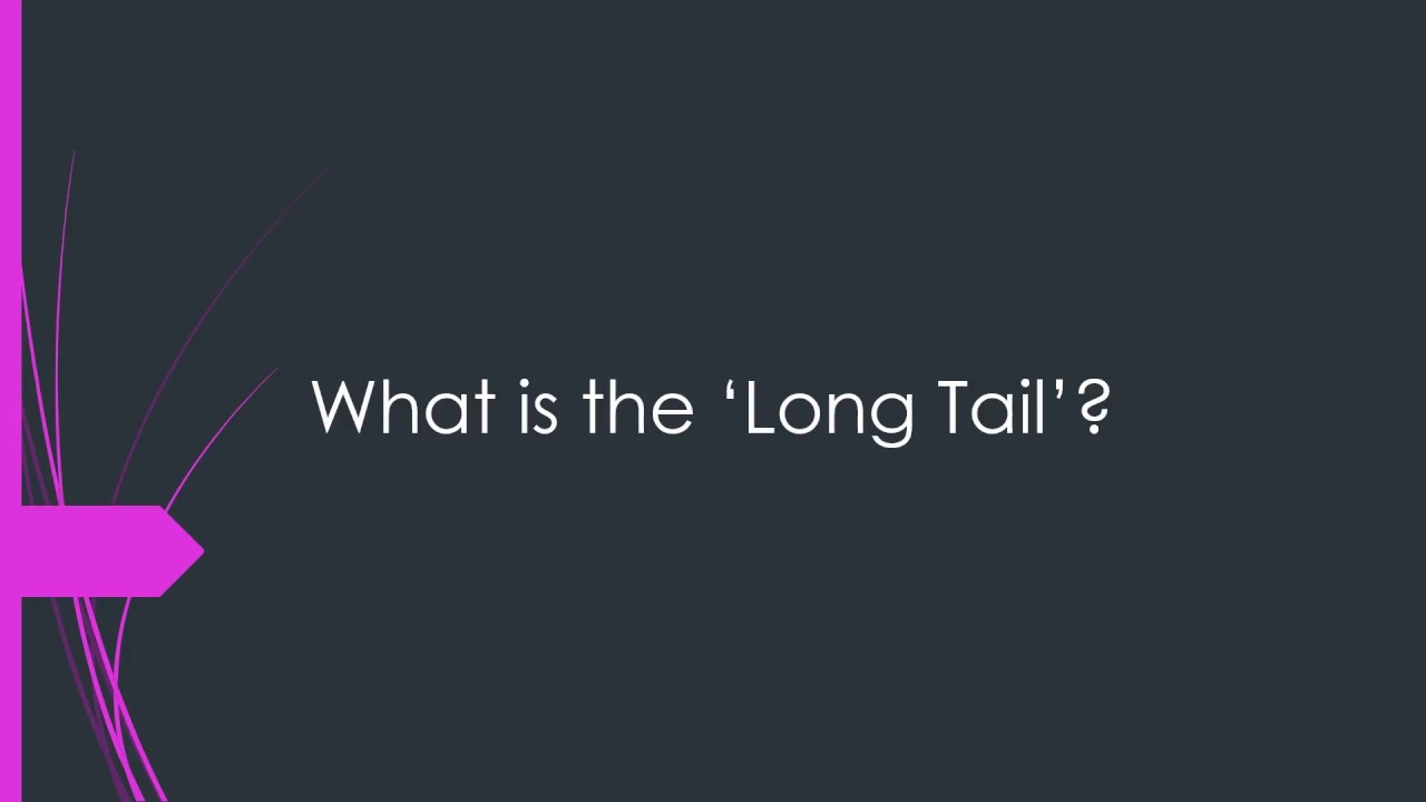 What Is The Long Tail - YouTube