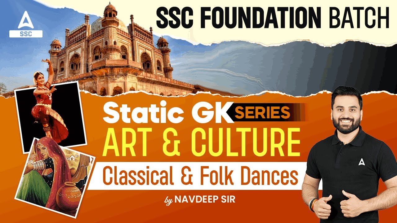 SSC Exam 2024 | GK GS Class By Navdeep Sir | Art And Culture ...