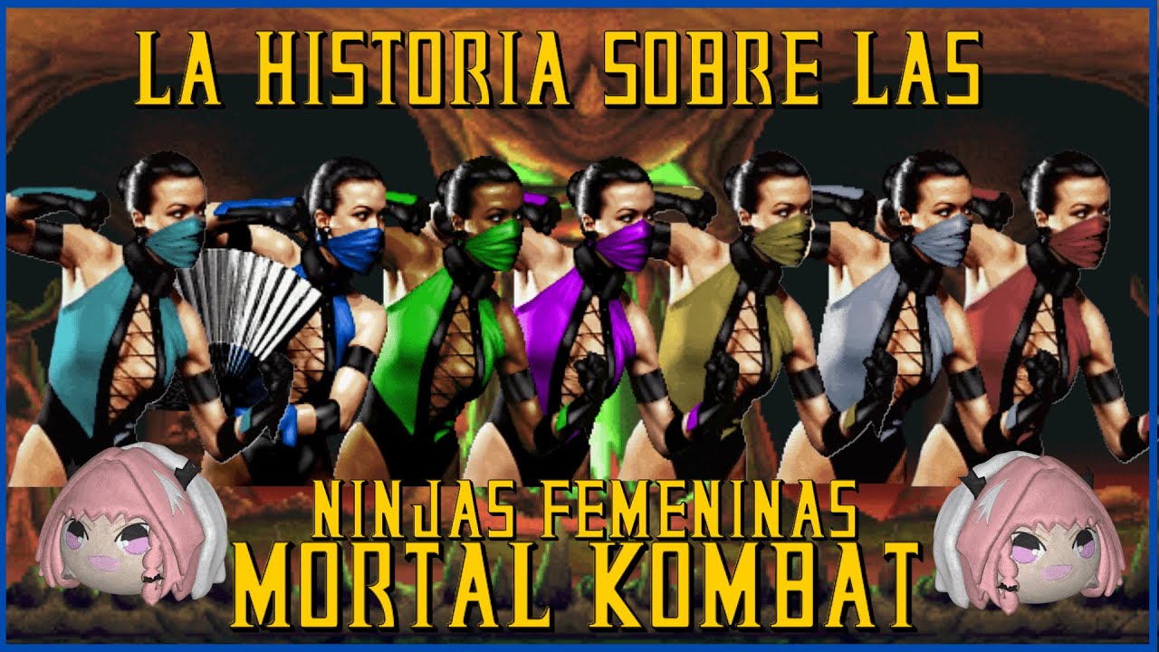La Historia de Todas Las NINJAS FEMENINAS de MORTAL KOMBAT (Klasico ...
