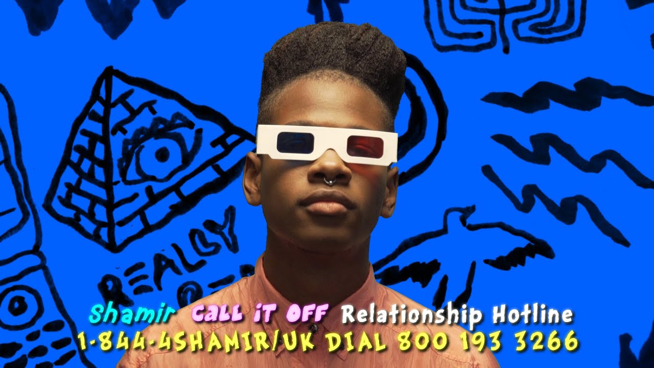 Shamir Call It Off Relationship Hotline - YouTube