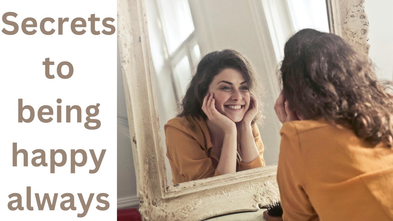 How to be happy always || Practical Steps to a Lifetime of Joy! - YouTube