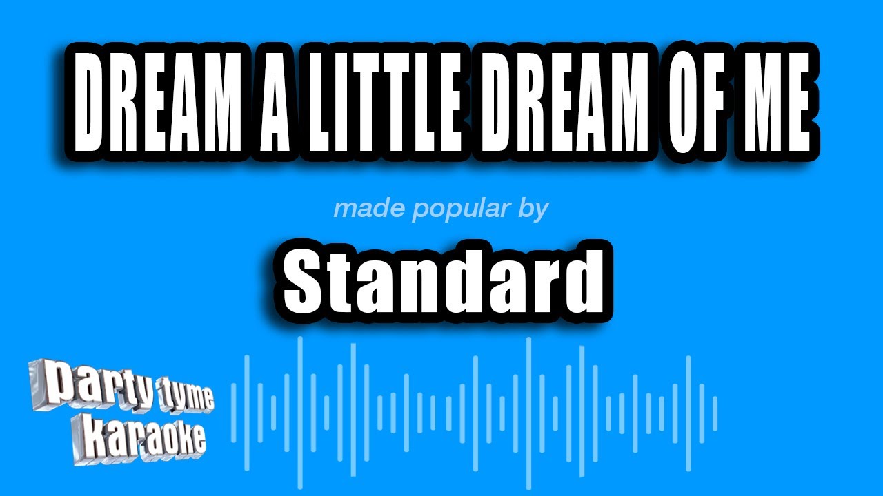 Standard - Dream A Little Dream of Me (Karaoke Version) - YouTube