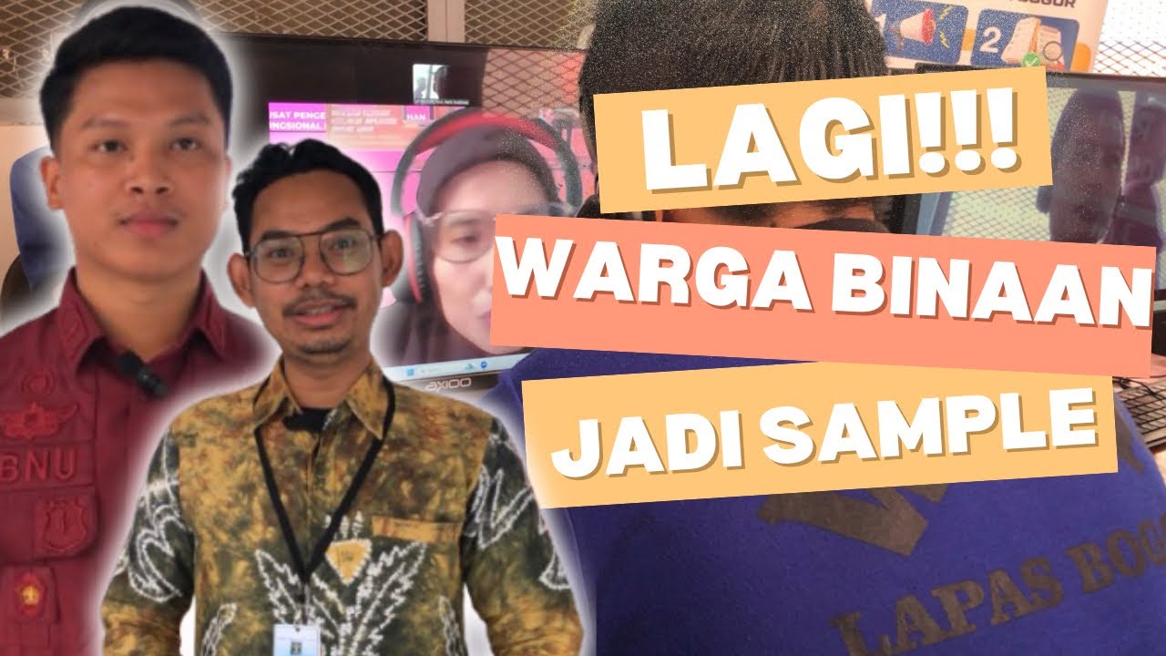 WARGA BINAAN JADI SAMPLE || LAPAS KELAS IIA BOGOR - YouTube