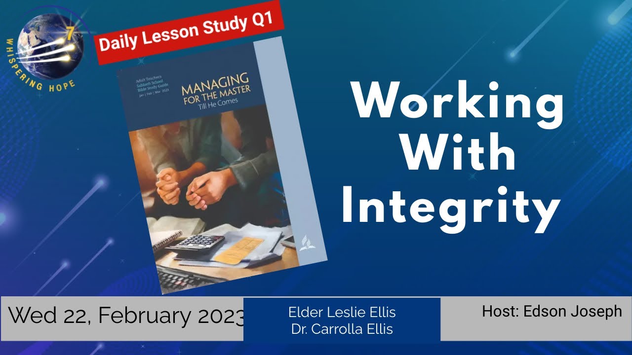 Working With Integrity | Daily Sabbath School Lesson 8 Q1 2023 - YouTube