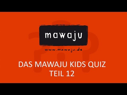 Das mawaju Kids Quiz - Teil 12