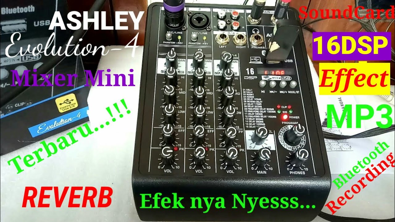 REVIEW MIXER MINI TERBARU ASHLEY EVOLUTION 4 | EFEK REVERB | KECIL ...