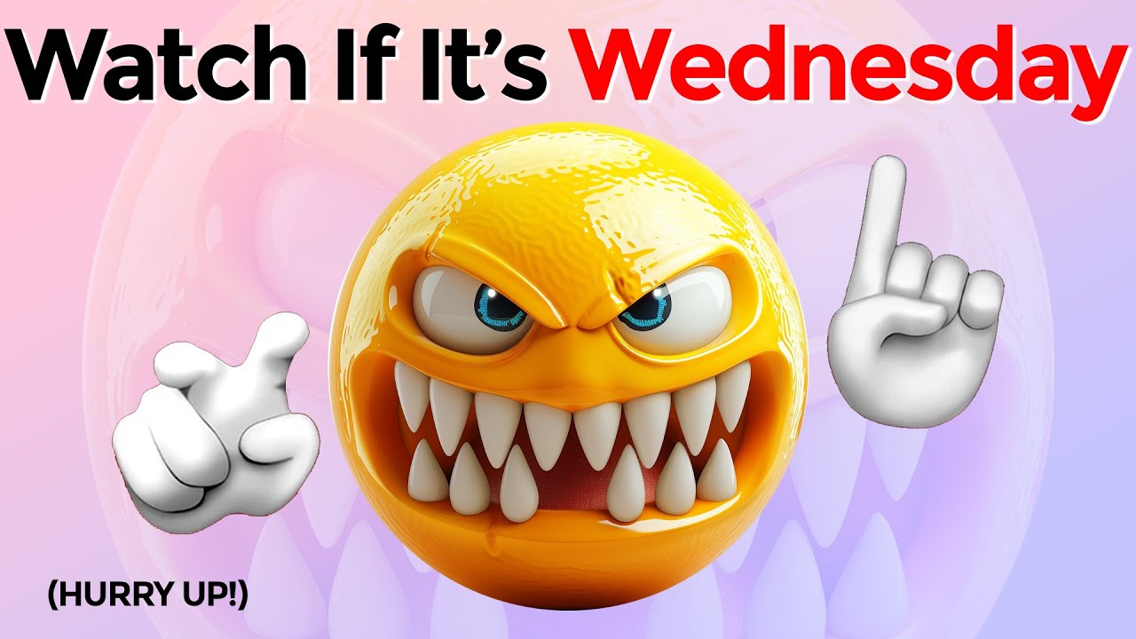 Watch This Video If It's Wednesday... (Hurry Up!) - YouTube