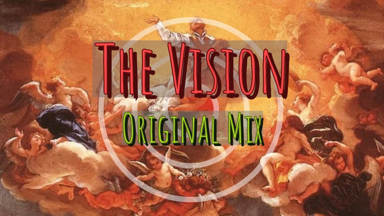The Vision [Original Mix] - YouTube