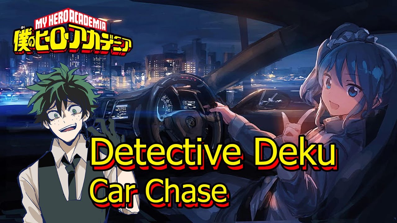Detective Deku - Car Chase | OneShot | My Hero Academia Texting Story ...