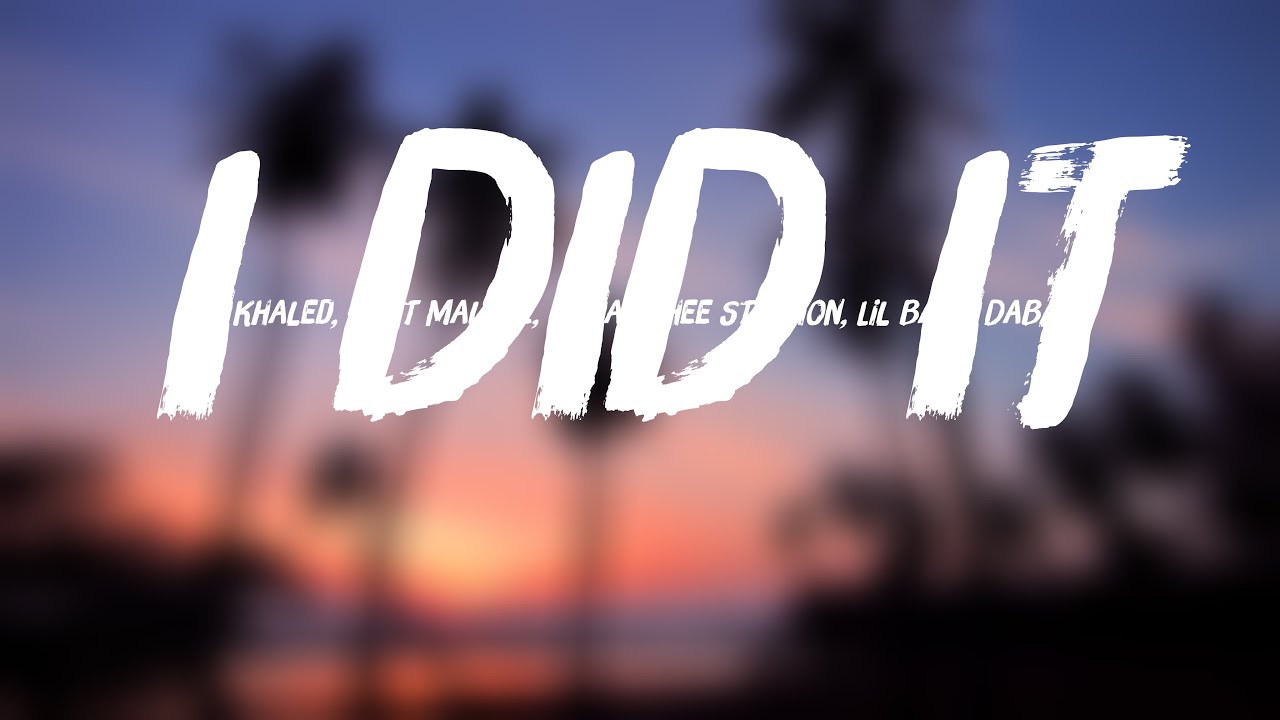 I DID IT - DJ Khaled, Post Malone, Megan Thee Stallion, Lil Baby ...