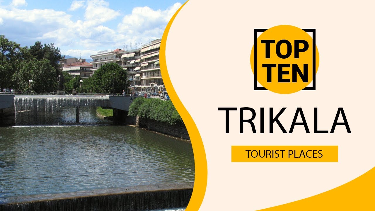 Top 10 Best Tourist Places to Visit in Trikala | Greece - English - YouTube