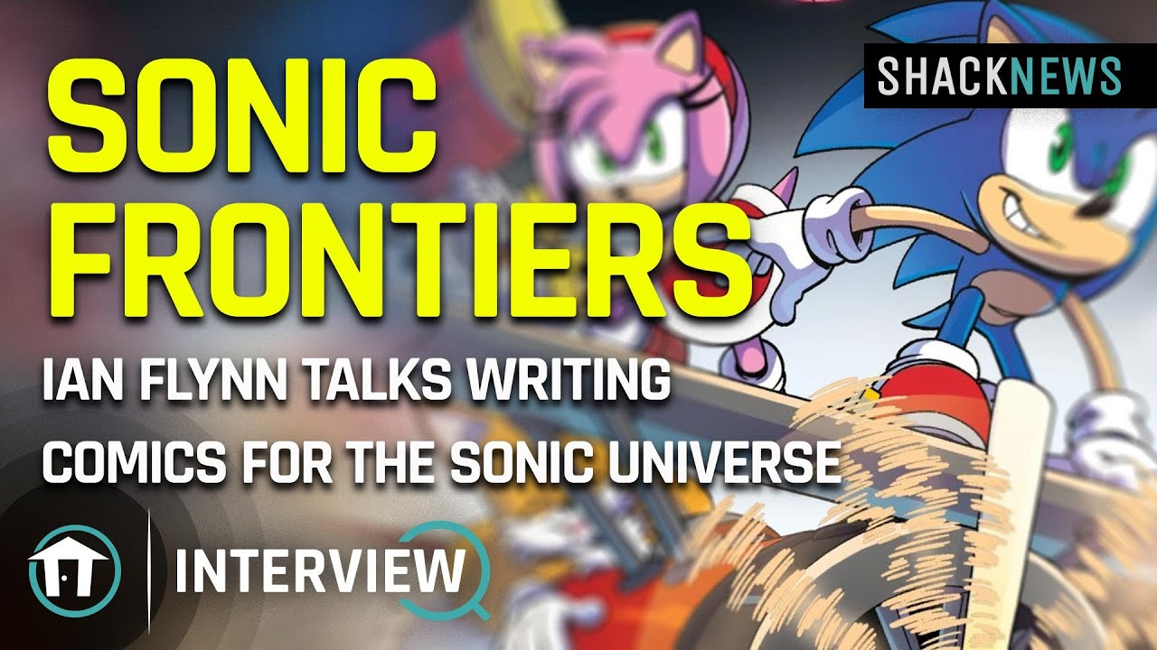 Sonic Frontiers - Ian Flynn Talks Writing Comics For the Sonic Universe ...